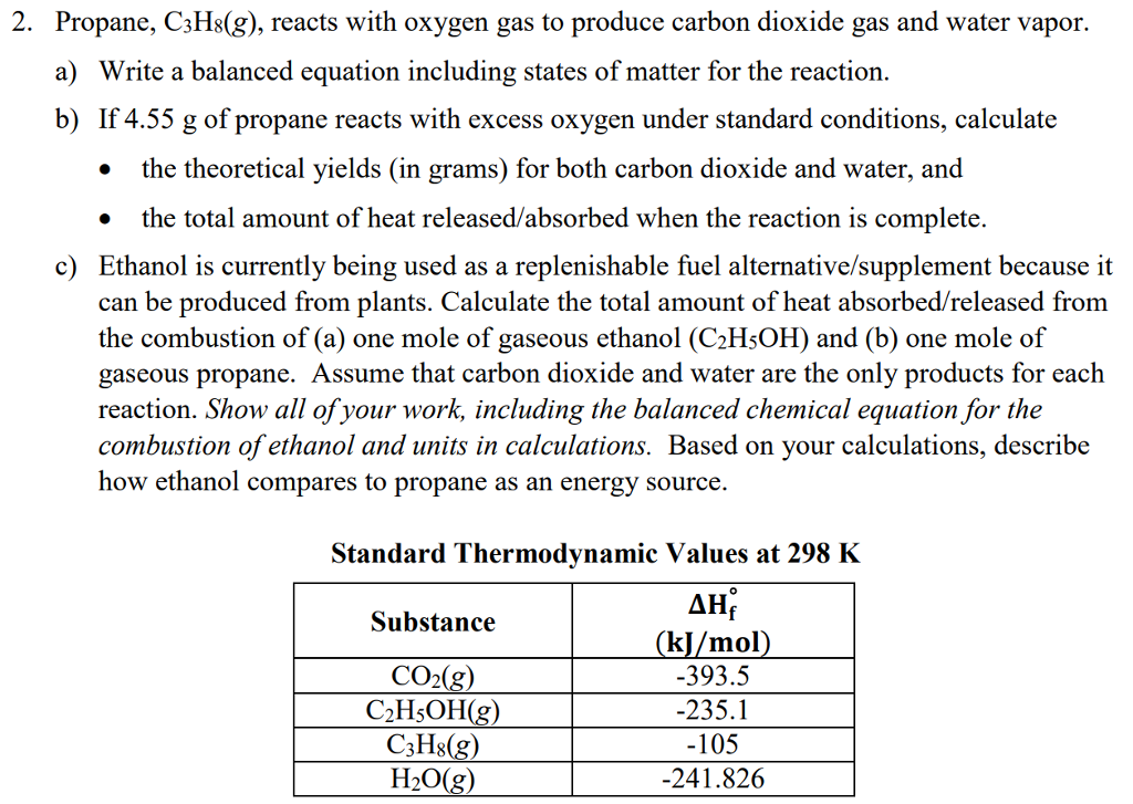 Solved 2. Propane, C3Hs(g), reacts with oxygen gas to | Chegg.com