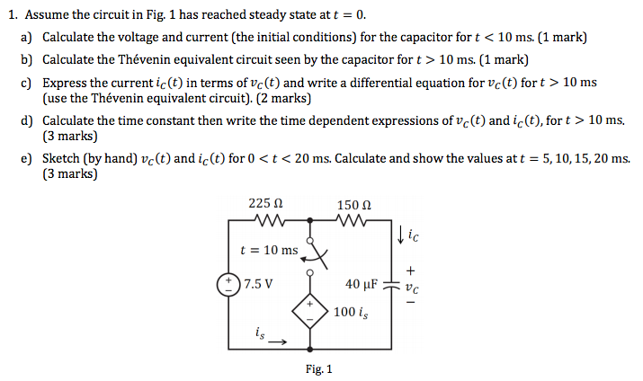 Solved Assume The Circuit In Fig 1 Has Reached Steady State