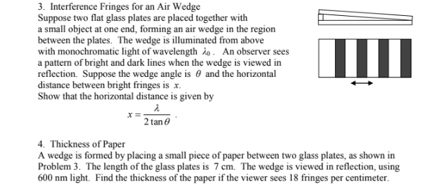Solved 3. Interference Fringes for an Air Wedge Suppose two | Chegg.com
