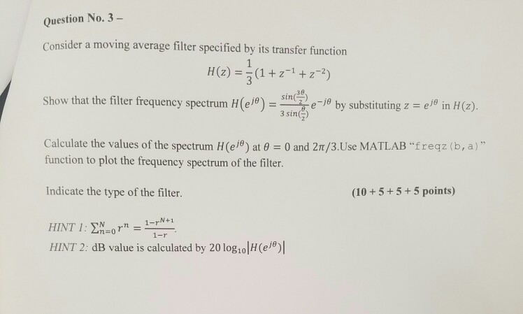 Solved Question No. 3- Consider a moving average filter | Chegg.com