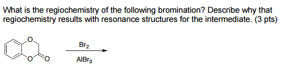 Solved What is the regiochemistry of the following | Chegg.com