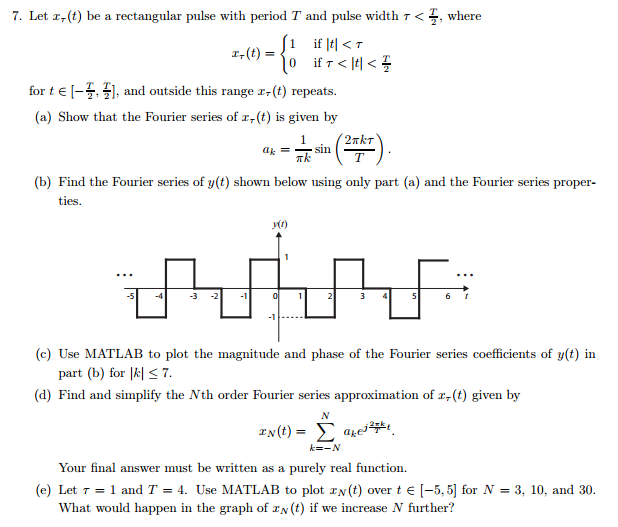 Let x_tau(t) be a rectangular pulse with period T and | Chegg.com