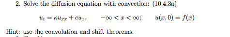 Solved: 2. Solve The Diffusion Equation With Convection: 1... | Chegg.com