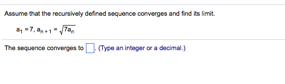 Solved Assume that the recursively defined sequence | Chegg.com
