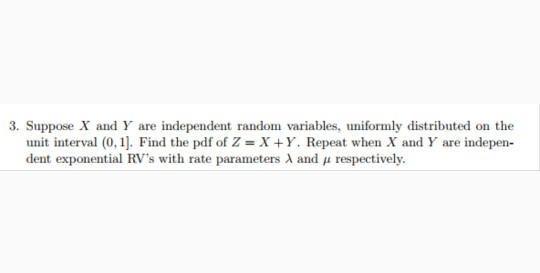 Solved 3. Suppose X and Y are independent random variables, | Chegg.com