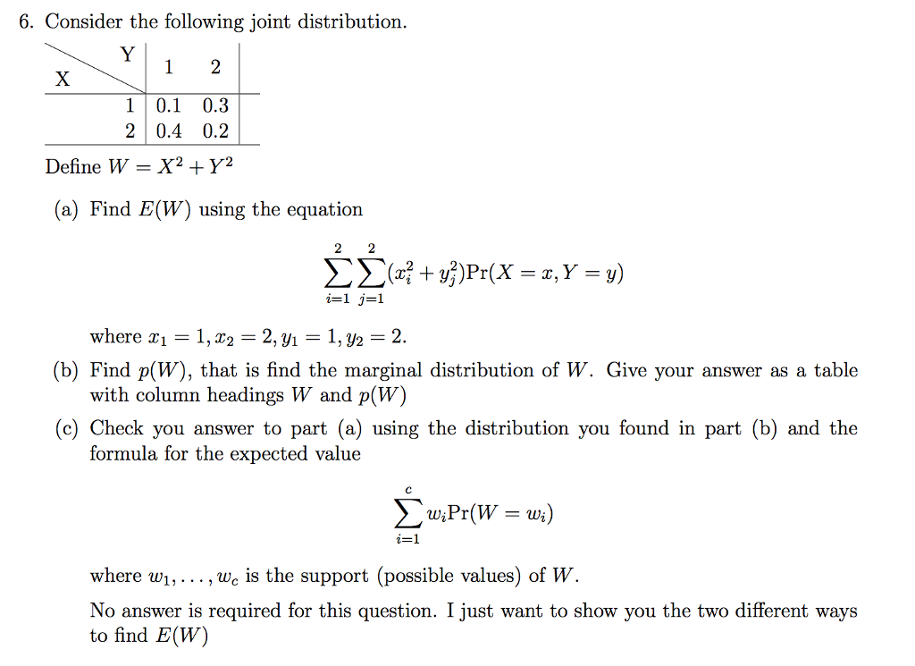 Solved Consider the following joint distribution. Define W | Chegg.com