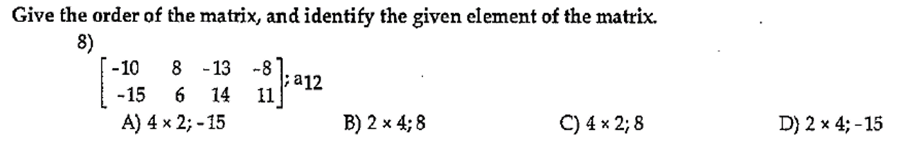 Solved Give the order of the matrix, and identify the given | Chegg.com