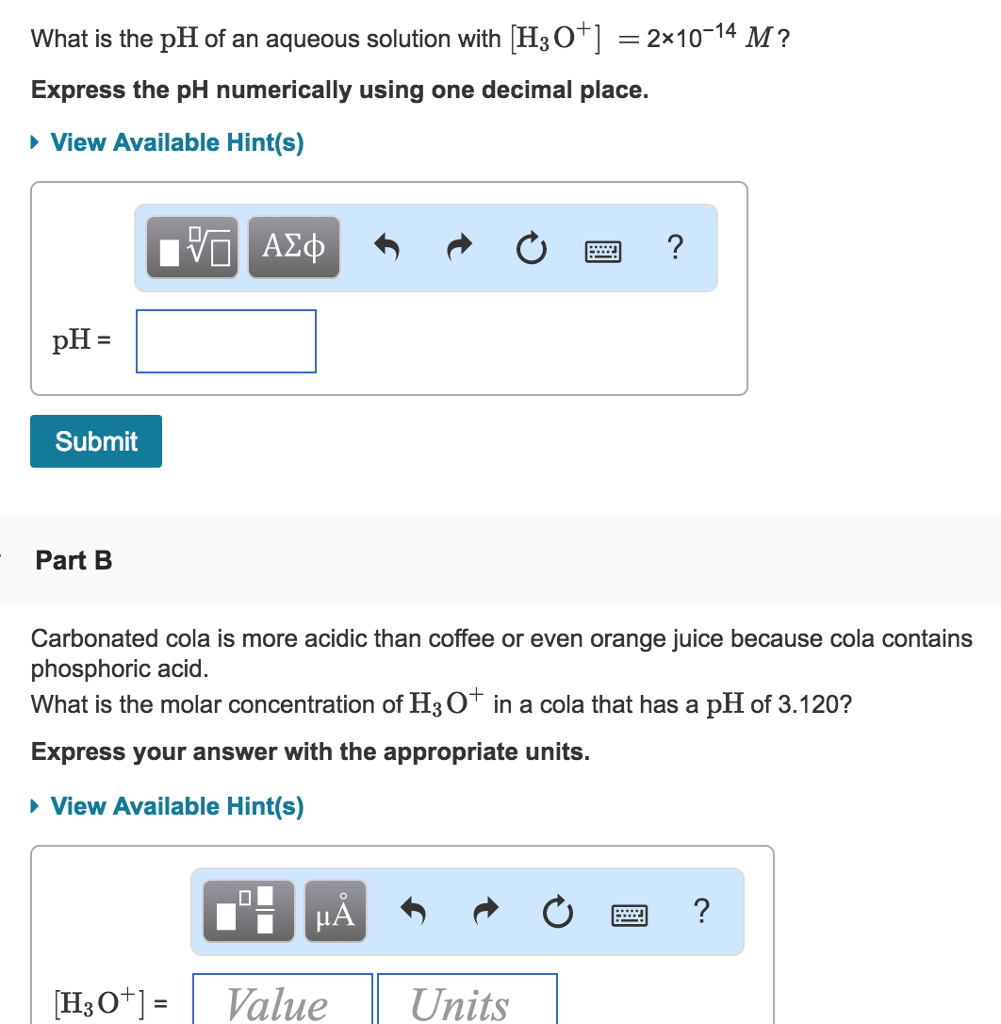 Solved What is the pH of an aqueous solution with [H3O+] | Chegg.com