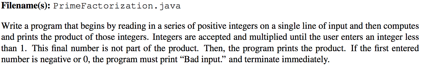 Solved Filename(s): PrimeFactorization.java Write a program | Chegg.com