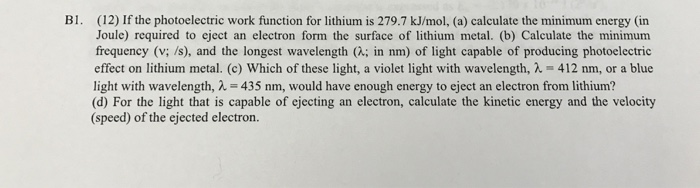 Solved If the photoelectric work function for lithium is | Chegg.com