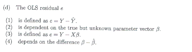 Solved (d) The OLS residual e (1) is defined as e Y-Y. (2) | Chegg.com