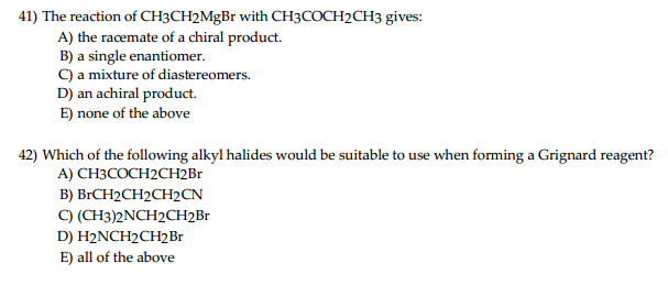 Solved The reaction of CH3CH2MgBr with CH3COCH2CH3 gives: | Chegg.com