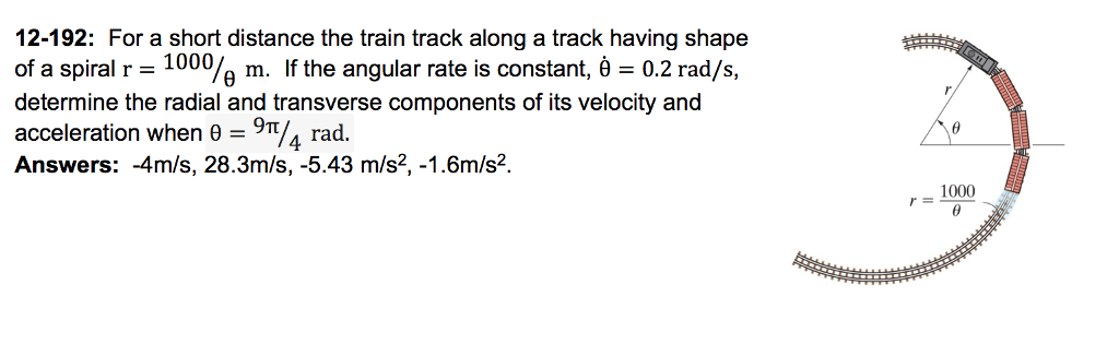 Solved 12-192: For a short distance the train track along a | Chegg.com