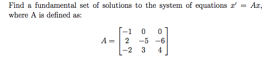 Solved Find a fundamental set of solutions to the system of | Chegg.com
