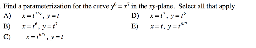 Solved Find a parameterization for the curve y6-x in the | Chegg.com