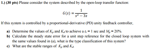 Solved Please consider the system described by the open-loop | Chegg.com