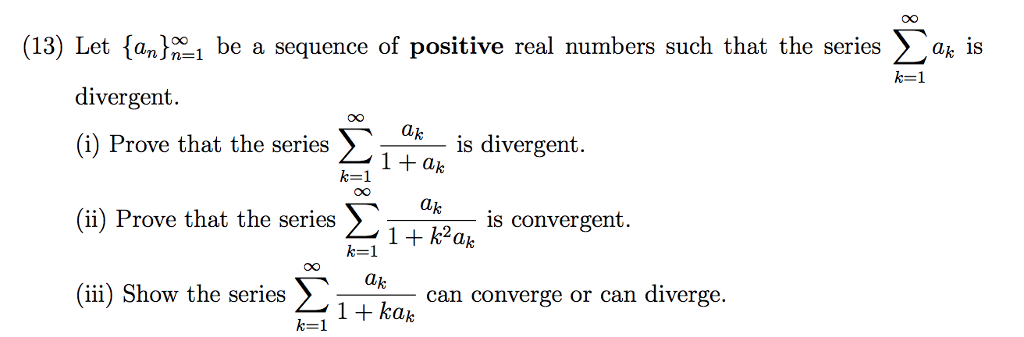 Solved (13) Let {an} be a sequence of positive real numbers | Chegg.com