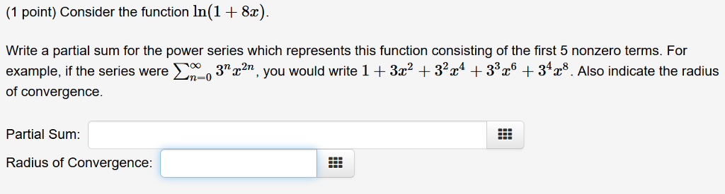 Solved (1 point) Consider the function Write a partial sum | Chegg.com