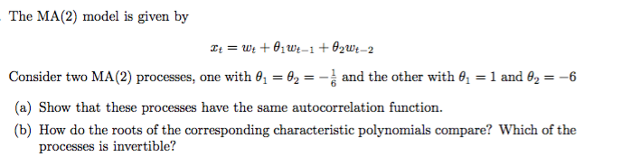 The MA(2) model is given by x_t = omega_t + theta_1 | Chegg.com