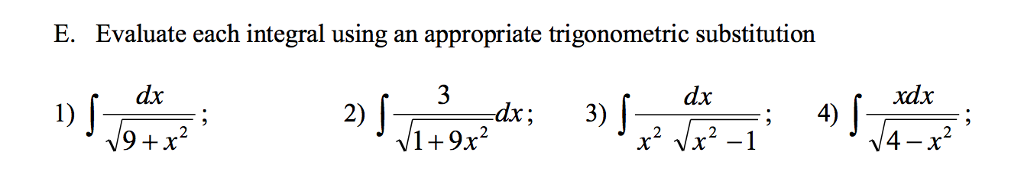 Solved E. Evaluate each integral using an appropriate | Chegg.com