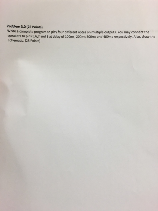 Solved Problem 3.0 (25 Points) Write a complete program to | Chegg.com