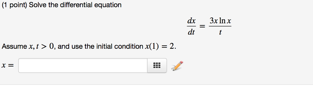 Solved Solve the differential equation dx/dt = 3x ln x/t | Chegg.com