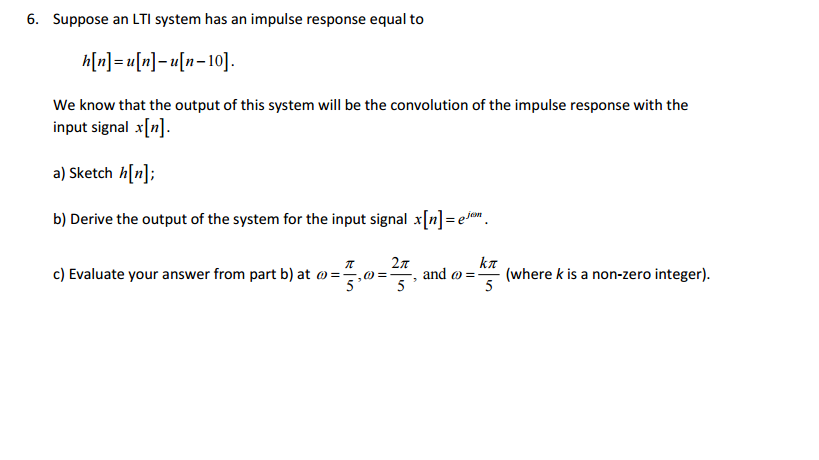 Solved Suppose an LTI system has an impulse response equal | Chegg.com