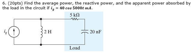 Solved Find the average power, the reactive power, and the | Chegg.com