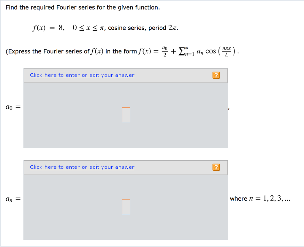 Solved Find the required Fourier series for the given | Chegg.com