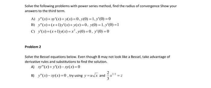Solved Solve the following problems with power series | Chegg.com