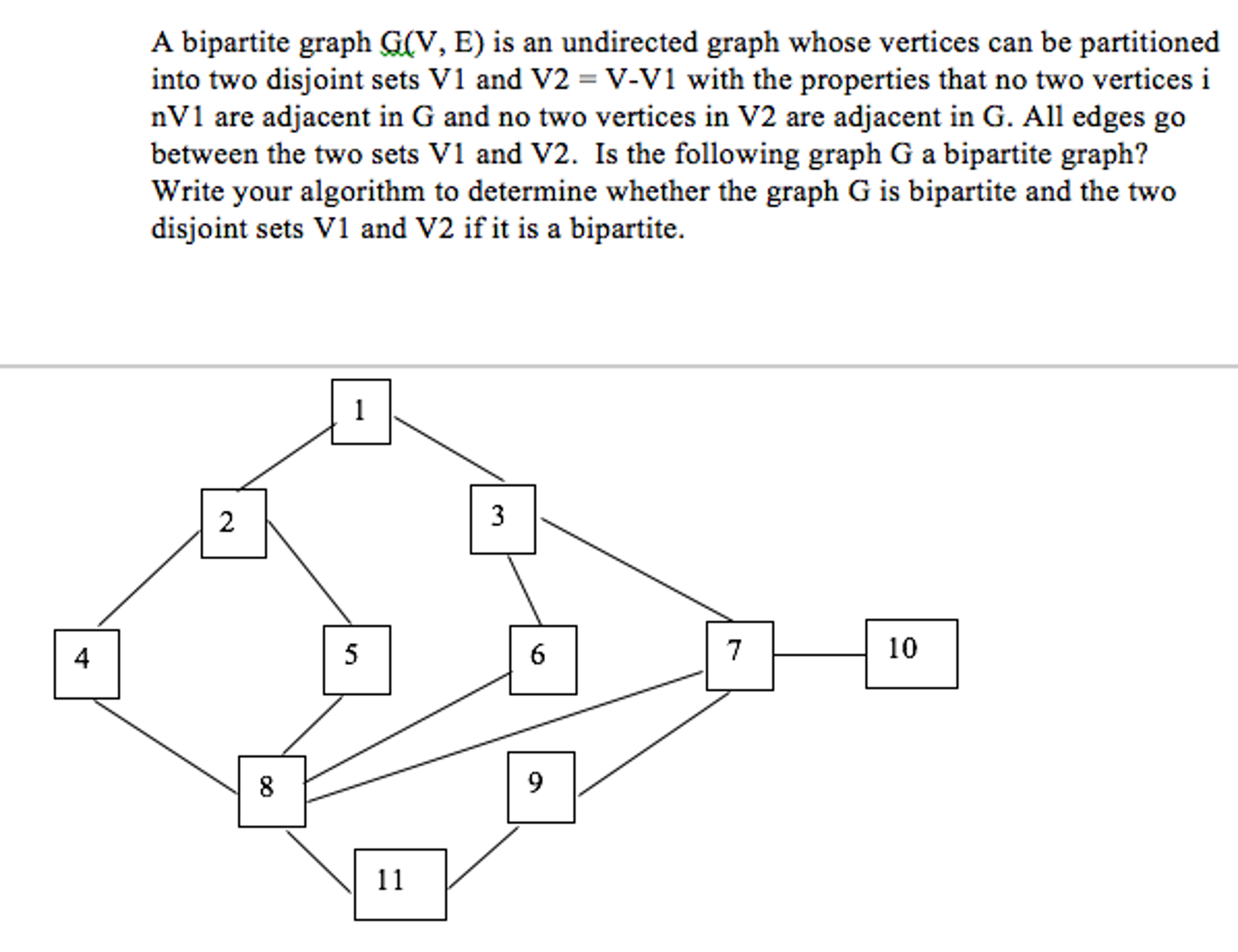Solved A bipartite graph G(V, E) is an undirected graph | Chegg.com