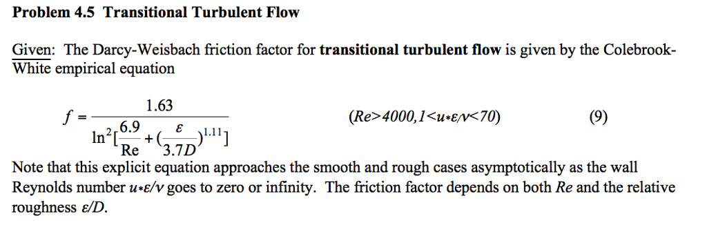 Problem 4.5 Transitional Turbulent Flow Given: The | Chegg.com