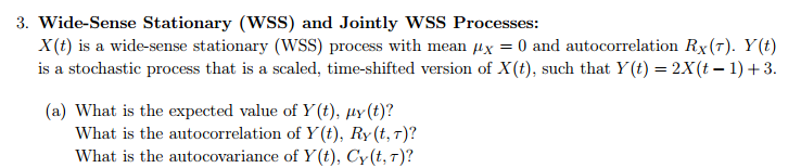 3. Wide-Sense Stationary (WSS) and Jointly WSS | Chegg.com 3. Wide-Sense Stationary (WSS) and Jointly WSS | Chegg.com