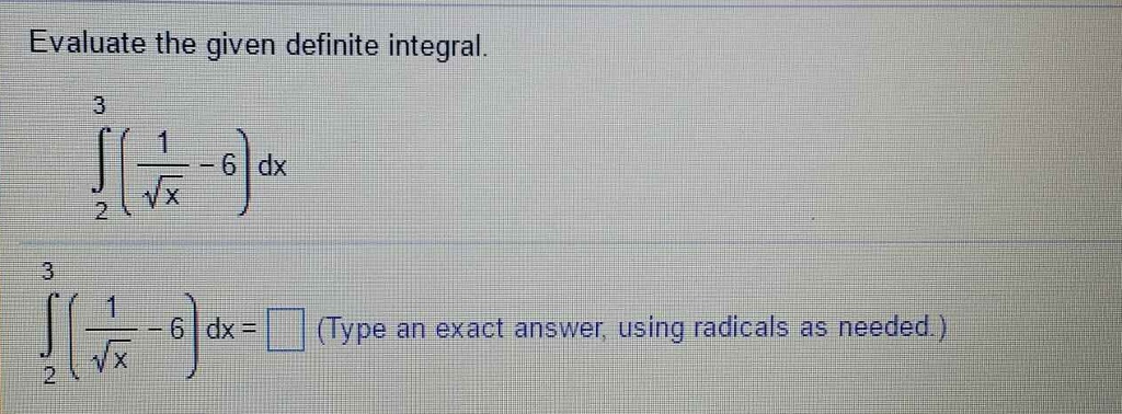 Solved Evaluate the given definite integral integral_2^3 | Chegg.com Solved Evaluate the given definite integral integral_2^3 | Chegg.com