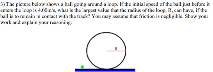 Solved 3) The picture below shows a ball going around a | Chegg.com