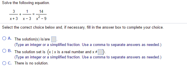 Solved Solve the following equation. 3/x + 3 + 1/x - 3 = | Chegg.com