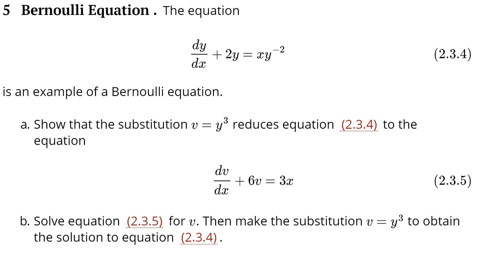 Solved Bernoulli Equation. The equation dy/dx + 2y = xy^-2 | Chegg.com