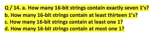Solved How many 16-bit strings contain exactly seven 1's? | Chegg.com