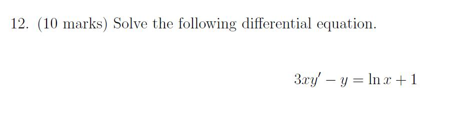 Solved 12. (10 marks) Solve the following differential | Chegg.com