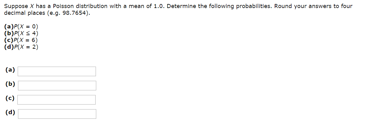 Solved Suppose X has a Poisson distribution with a mean of | Chegg.com