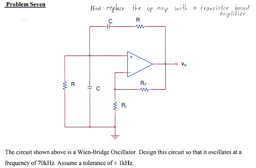 Solved The circuit shown above is a Wein-Bridge Oscillator. | Chegg.com