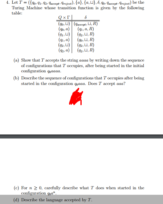 Let T = ({q_0,q_1,q_2,q_accepted,q_rejected), {a},{a, | Chegg.com