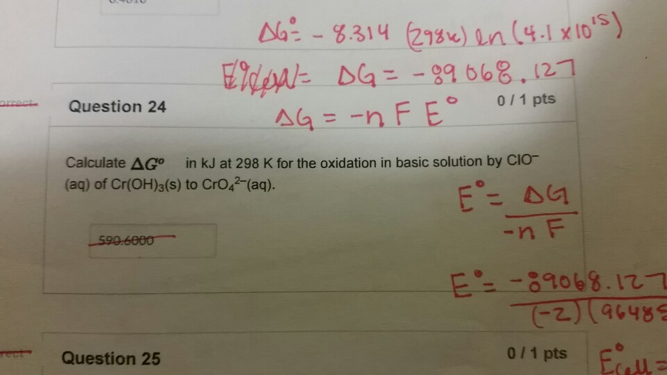 Solved 21 Question 24 0/1 pts Calculate ΔGo in kJ at 298 K | Chegg.com