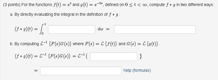 Solved (3 points) For the functions f(t) = et and g(t) = | Chegg.com