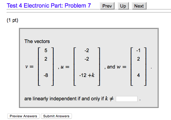 Solved The vectors are linearly independent if and only if | Chegg.com