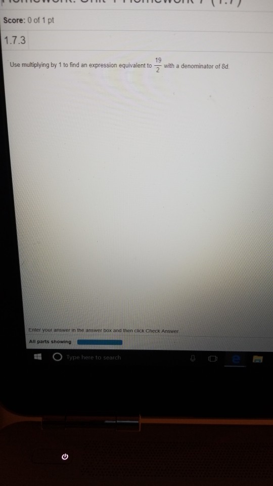 Solved Score: 0 of 1 pt 19 Use multiplying by 1 to find an | Chegg.com