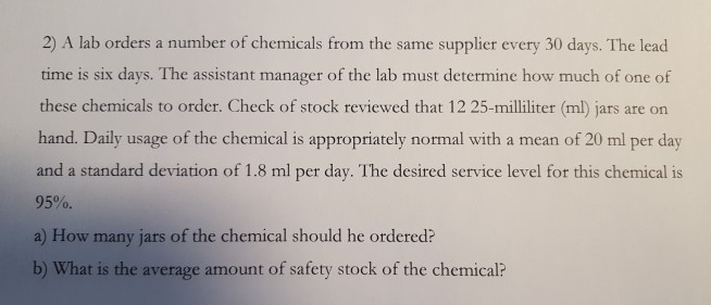 Solved 2) A lab orders a number of chemicals from the same | Chegg.com