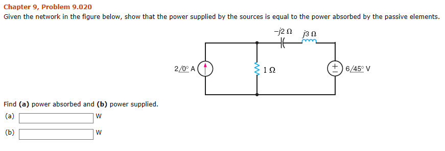 Solved Chapter 9, Problem 9.020 Given the network in the | Chegg.com
