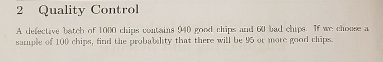 Solved 2 Quality Control A defective batch of 1000 chips | Chegg.com