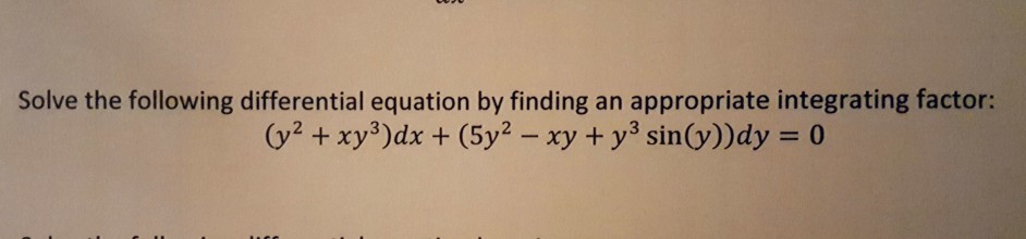 Solved Solve the following differential equation by finding | Chegg.com